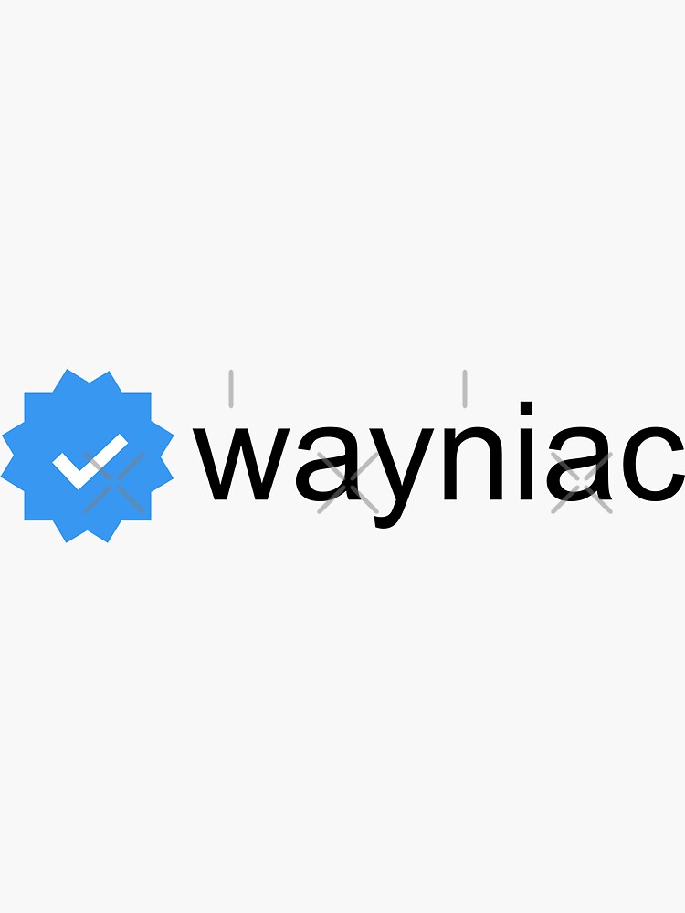 "Verified Wayniac (Lil Wayne Fan)" Sticker for Sale by Amirarocks10 ...