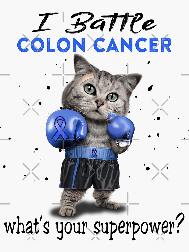 "Colon Cancer Warrior - I Battle Colon Cancer What Is Your Superpower ...