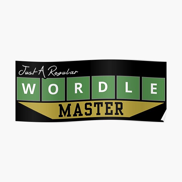 "Regular Wordle Master - Wordler" Poster for Sale by Tatzki-Design ...