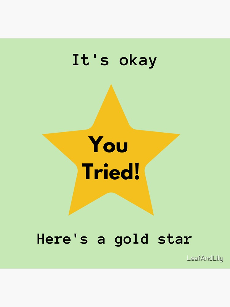"You Tried " Sticker for Sale by LeafAndLily | Redbubble