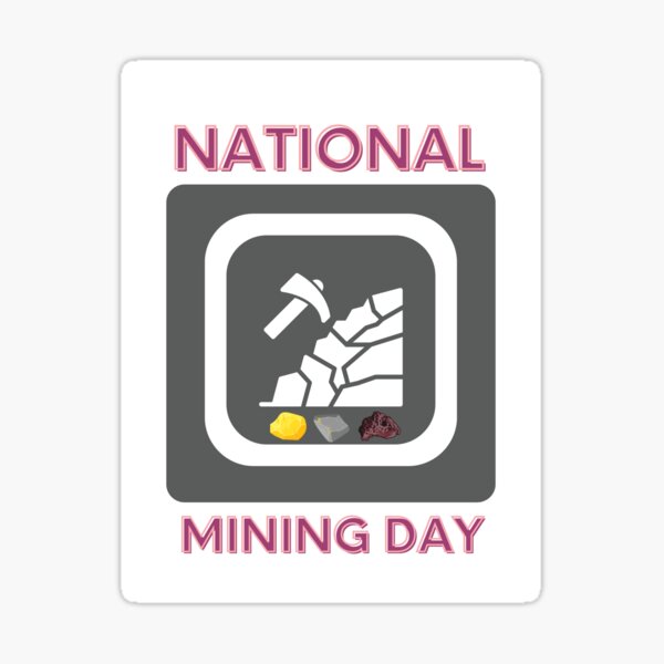 "National Mining Day Great Miners" Sticker for Sale by ZiAttaArt | Redbubble