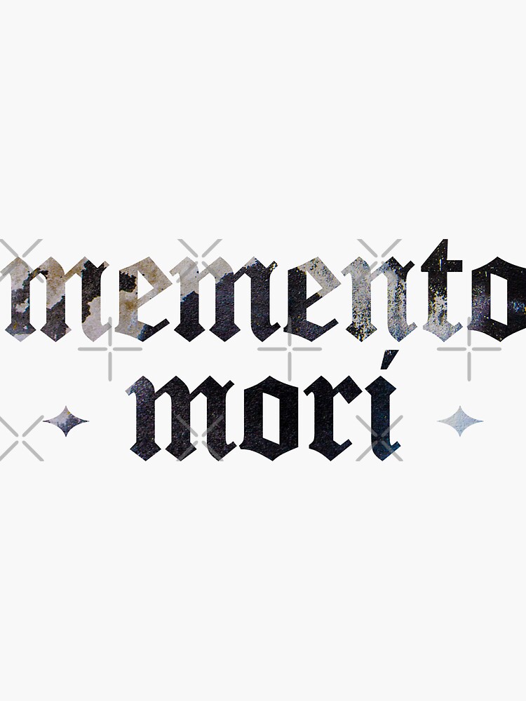 "Memento Mori - Remember That You Will Die" Sticker for Sale by ...