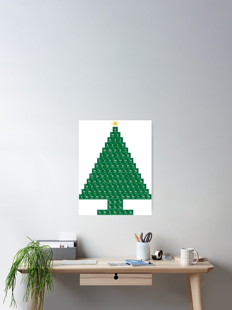 "Oh Chemistree - Periodic Table Christmas Tree" Poster for Sale by ...