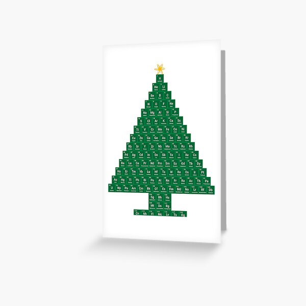 "Oh Chemistree - Periodic Table Christmas Tree" Greeting Card for Sale ...
