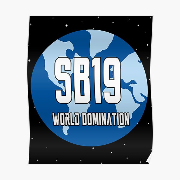 "SB19 Merch PPOP Filipino Boy Band World Domination T" Poster for Sale ...