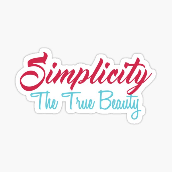 "Simplicity The True Beauty" Sticker for Sale by Amazigh-i7orran ...