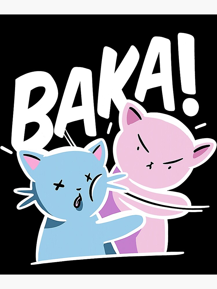 "Baka Anime Cat Slap Baka Japanese Cat " Poster for Sale by ...