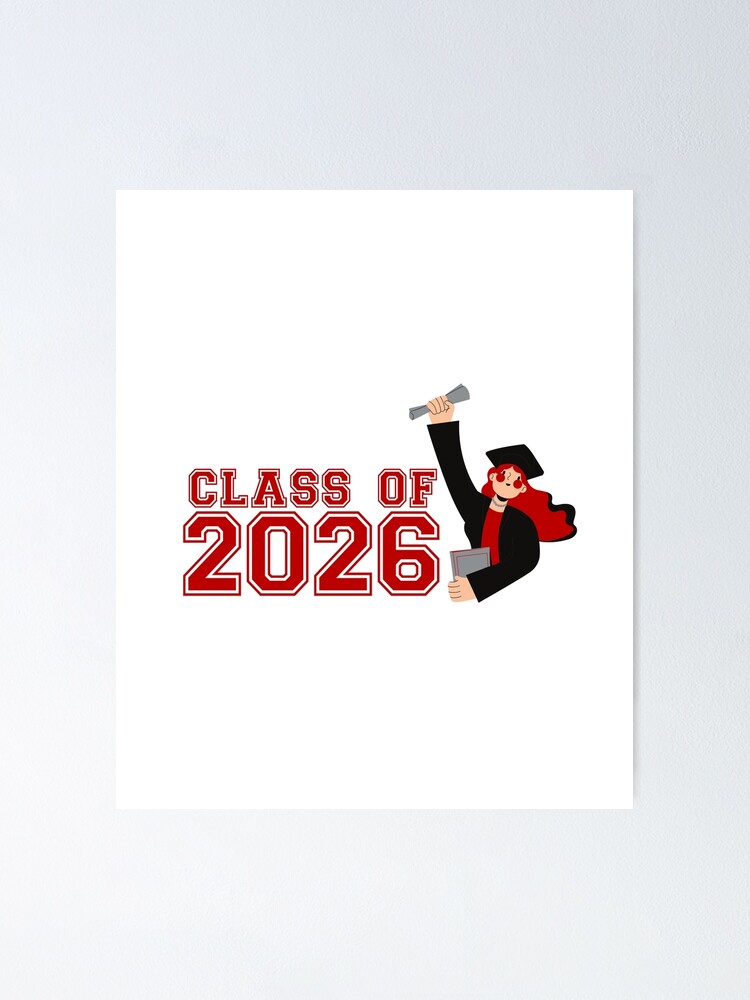 "Class Of 2026 - Graduation - Congratulations" Poster for Sale by ...