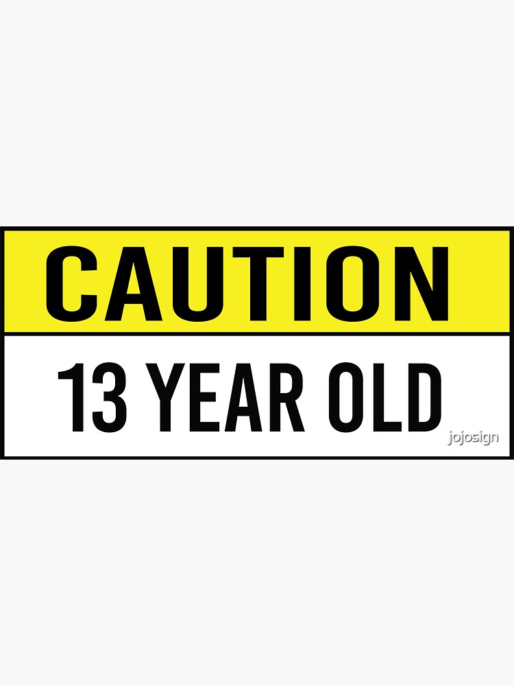 " funny teenager birthday cool birthday warning sign" Sticker for Sale ...