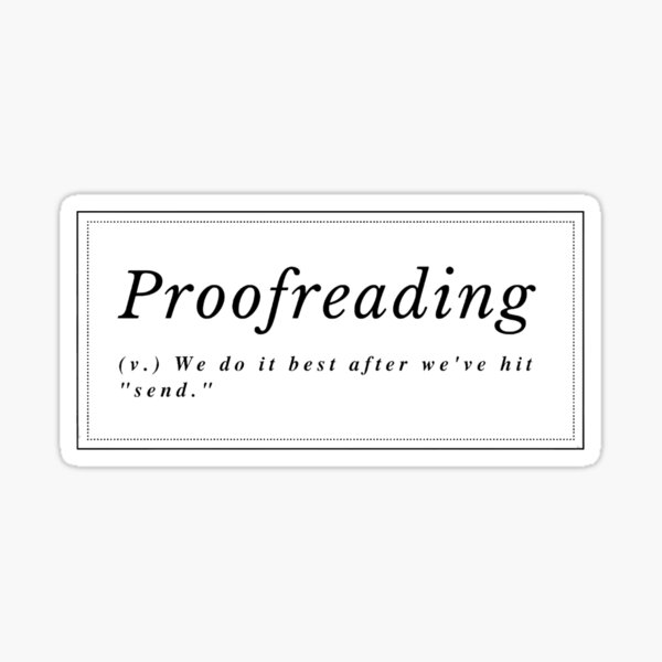"Proofreading - Funny" Sticker for Sale by The-Fox-Hole | Redbubble