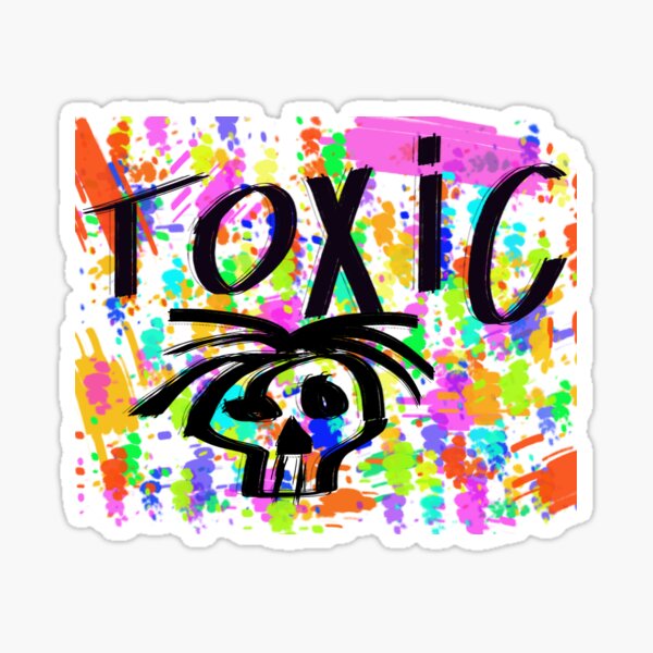 "Toxic!?" Sticker for Sale by Sky-99 | Redbubble