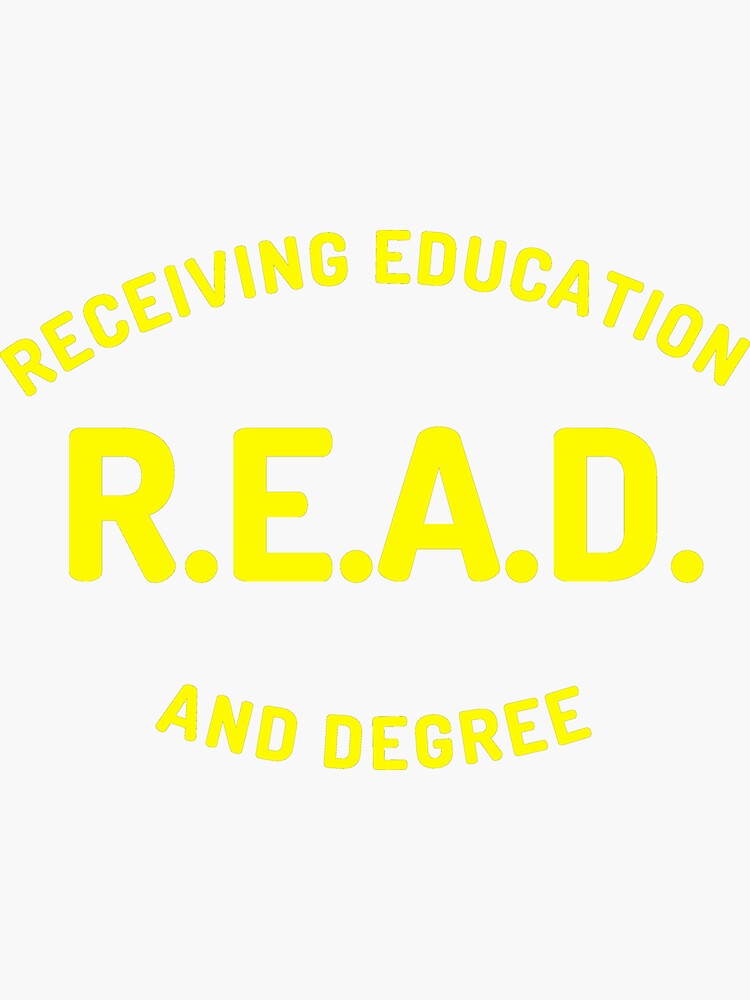 "Acronym For READ | Receiving Education and Degree (Yellow Font ...