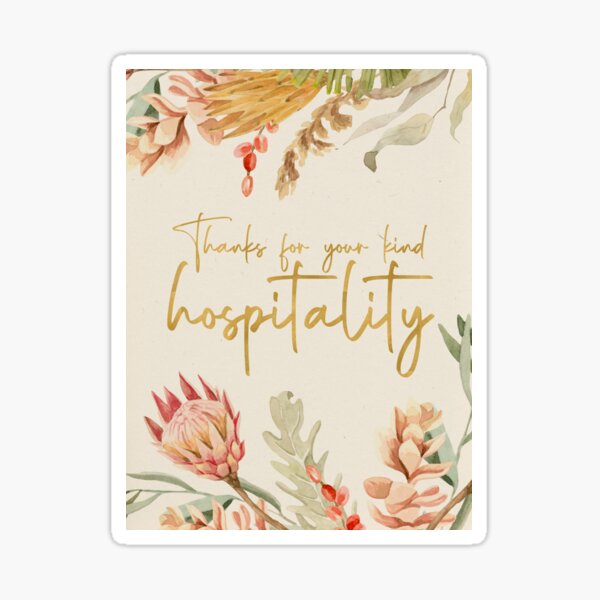 "Thanks for Your Kind Hospitality" Sticker for Sale by JenielsonDesign ...