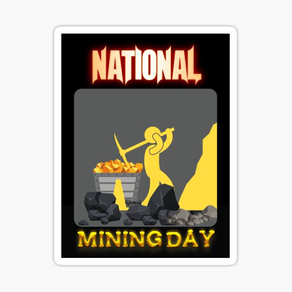 "National Mining Day Gold Miners" Sticker for Sale by ZiAttaArt | Redbubble
