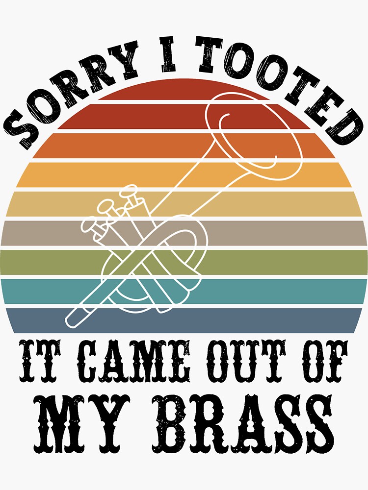 "Funny Trumpet Sarcastic Trumpet Player Jazz Band Trombone" Sticker for ...