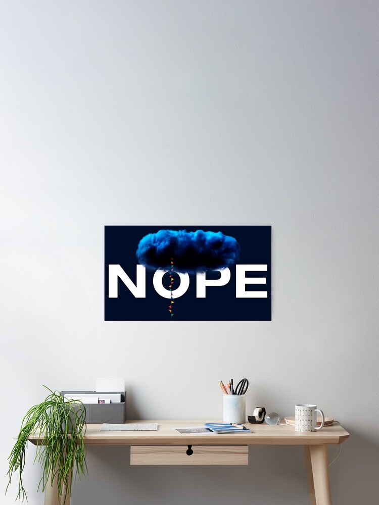 "(Jordan Peele) NOPE Cloud" Poster for Sale by meme-stuff | Redbubble