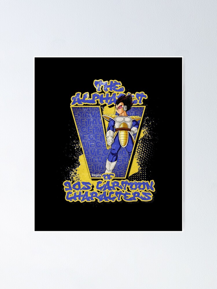 "The Alphabet of 90s Cartoon Characters Letter V is for Vegeta" Poster ...