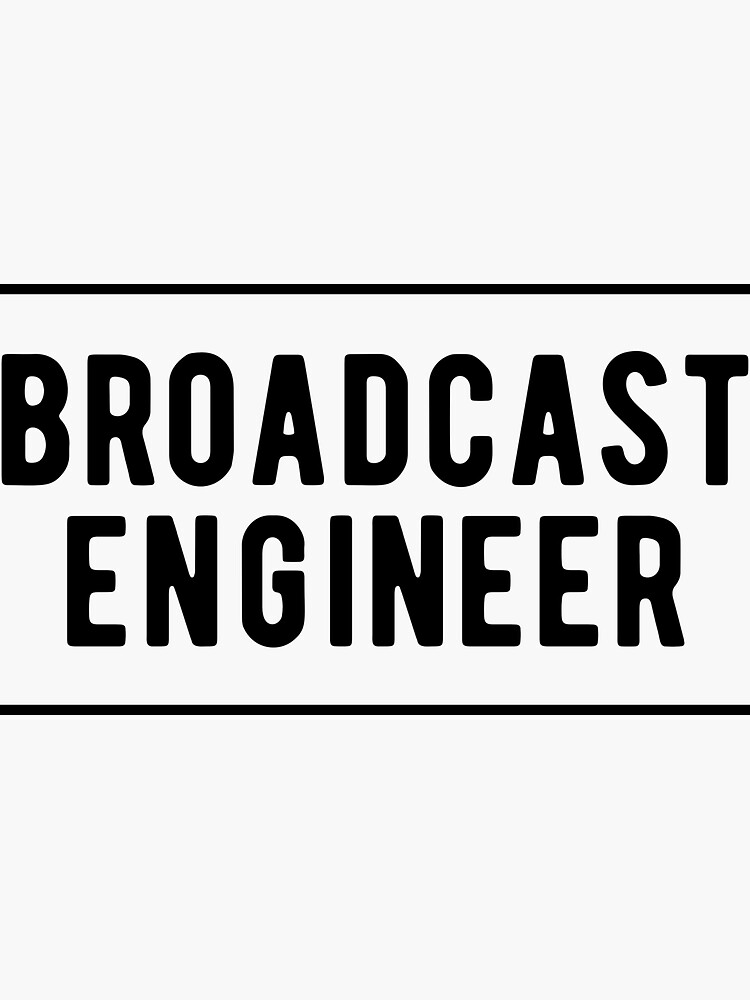 "Broadcast Engineer Tag" Sticker for Sale by NestaReign | Redbubble