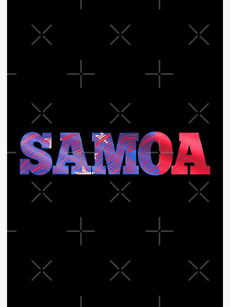 "Samoa - Samoan Pride - Polynesian" Poster for Sale by GodsFlagFandom ...
