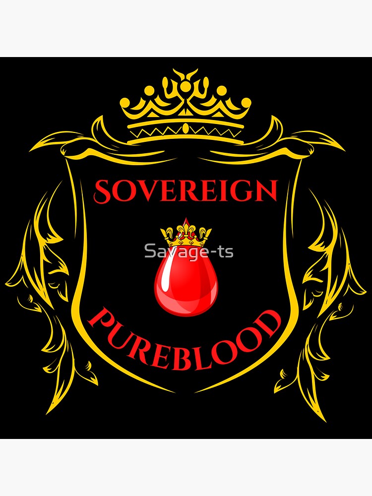 "Sovereign Pureblood" Sticker for Sale by Savage-ts | Redbubble