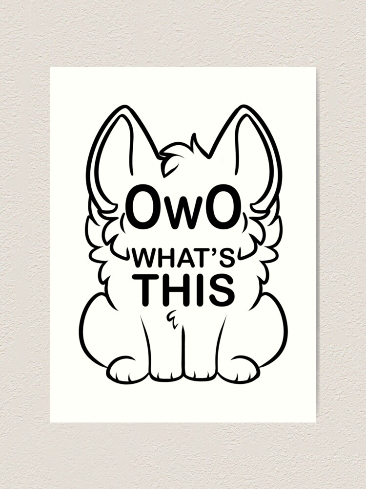 "OwO What's This? - black text" Art Print for Sale by 8Bit-Paws | Redbubble