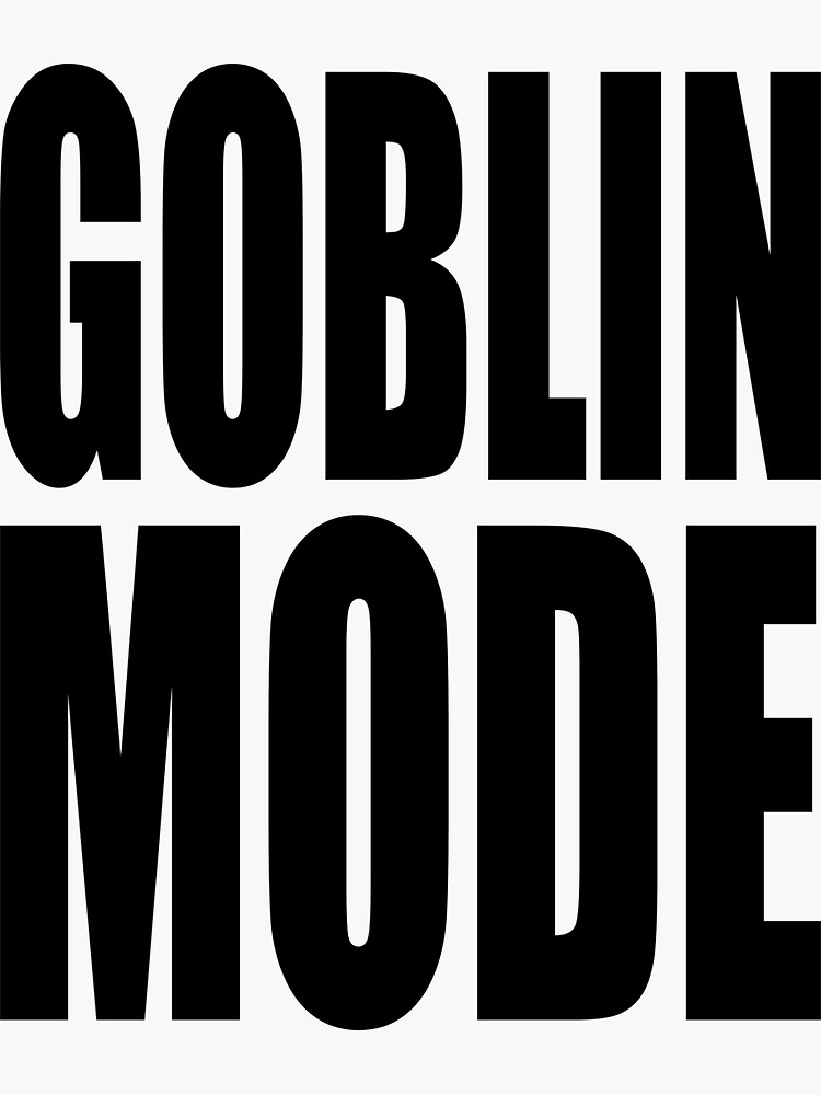 "GOBLIN MODE Bold Funny Design" Sticker for Sale by PuddleMart | Redbubble