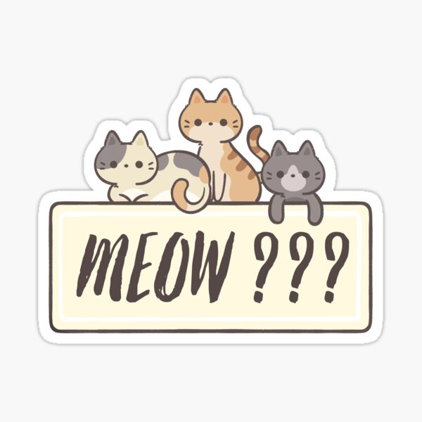 "MEOW ???" Sticker for Sale by payidar-yuce | Redbubble