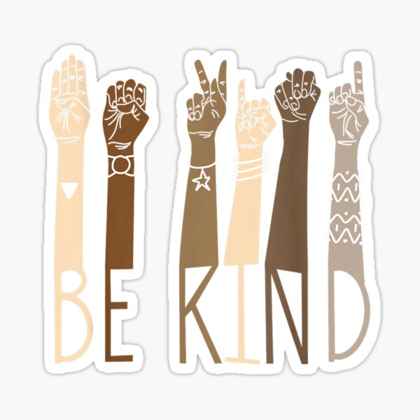 "BE KIND SIGN LANGUAGE" Sticker for Sale by khnifssa | Redbubble