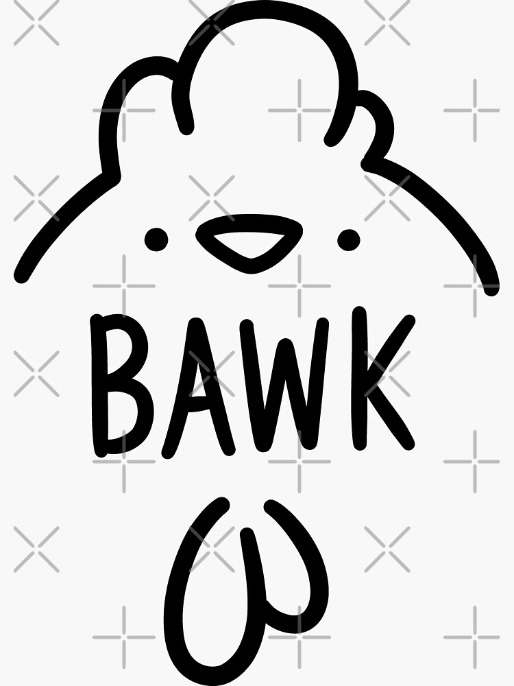 "bawk bawk chicken" Sticker for Sale by NauticalSorbet | Redbubble