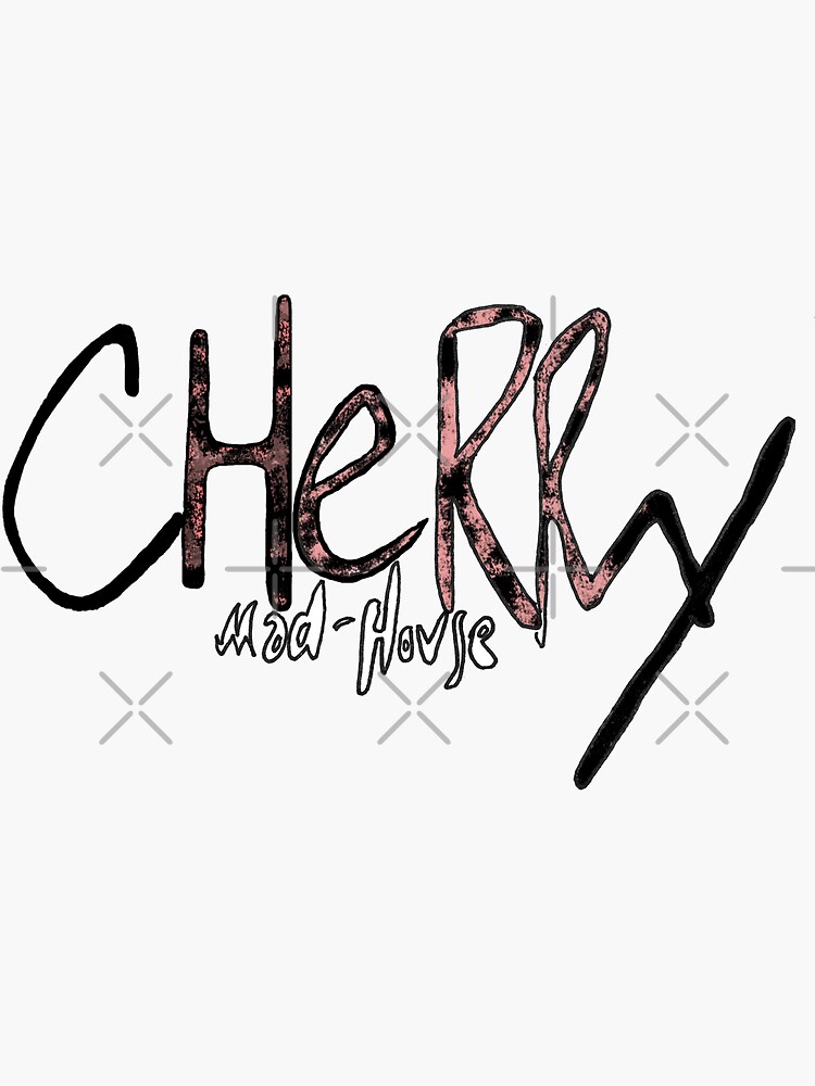 "CHeRRy Mad House" Sticker for Sale by BHSGraphics | Redbubble