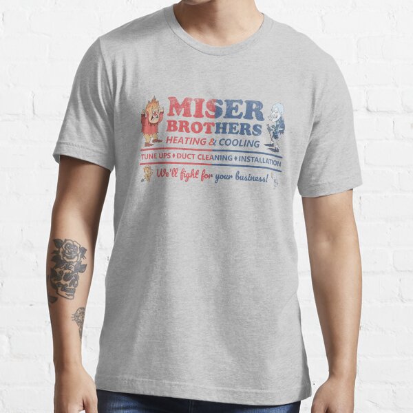 "Miser Brothers Heating and Cooling" T-shirt for Sale by Bigfinz ...