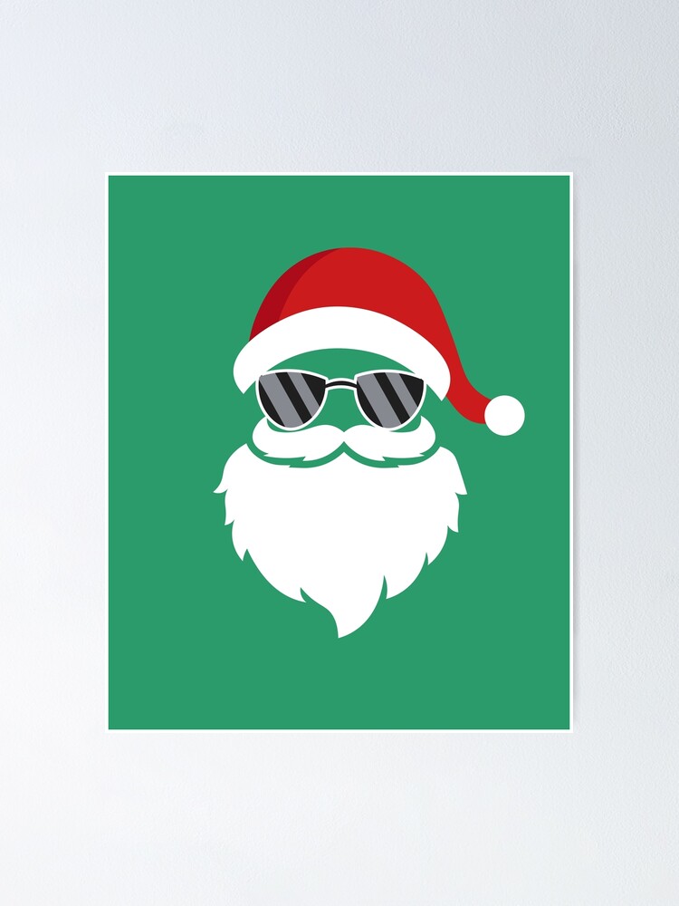 "Cool Secret Santa Clause Wearing Dope Glasses" Poster for Sale by ...