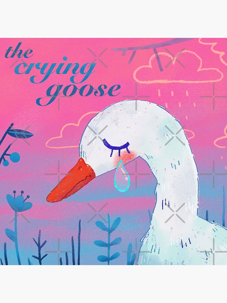 "The Crying Goose" Sticker for Sale by doodledate | Redbubble