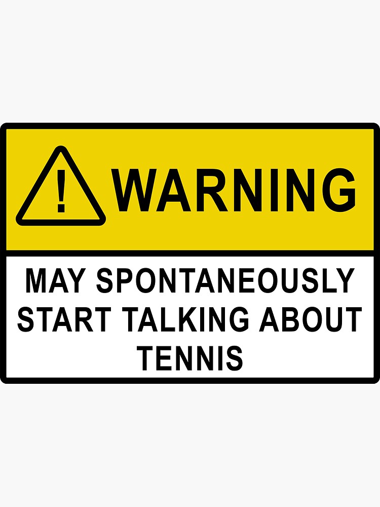 "Tennis fan yellow warning sign" Sticker for Sale by Sports-Stickers ...