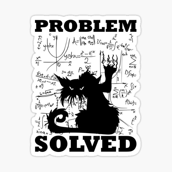 "Problem Solved Math Student Homework Math" Sticker for Sale by GCFULLA ...