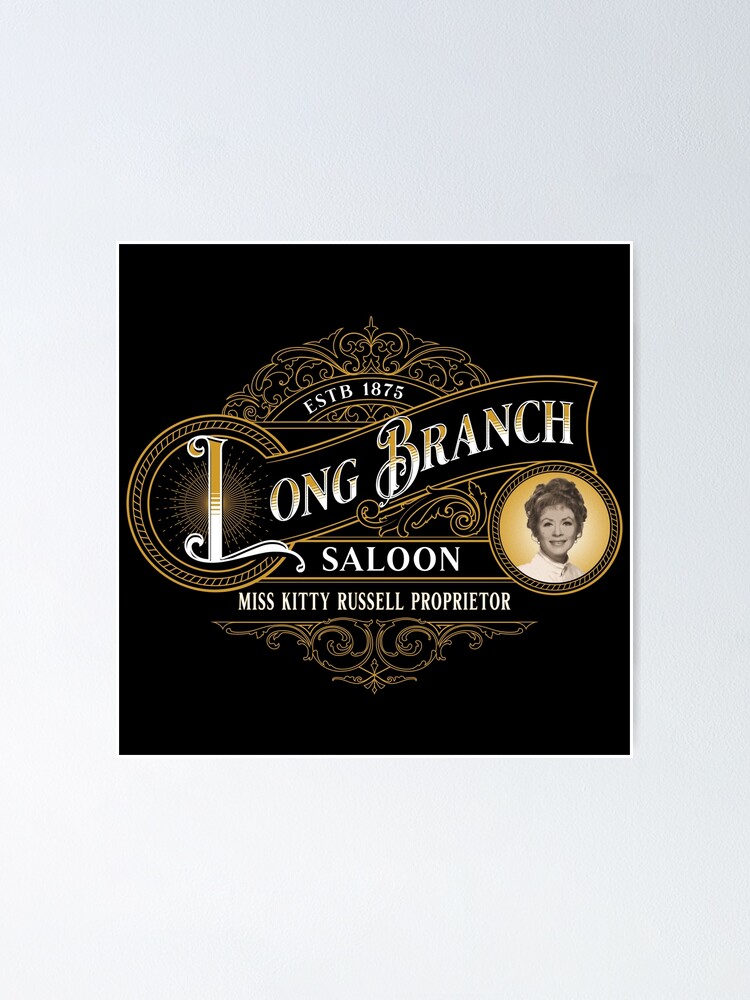 "Gunsmoke | Miss Kitty's Long Branch Saloon Western" Poster for Sale by ...