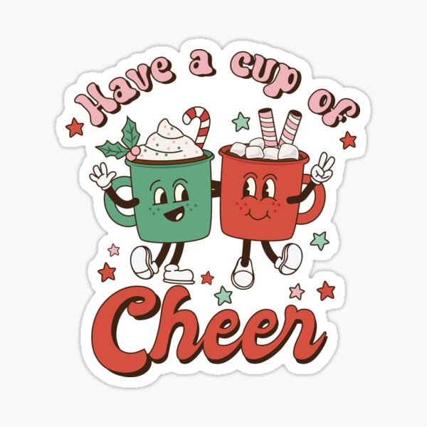 "Have A Cup Of Cheer - Retro Fun" Sticker for Sale by SkyTastic | Redbubble