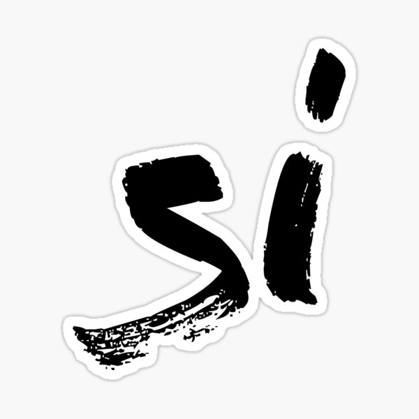 "Si" Sticker for Sale by jinkiesart | Redbubble