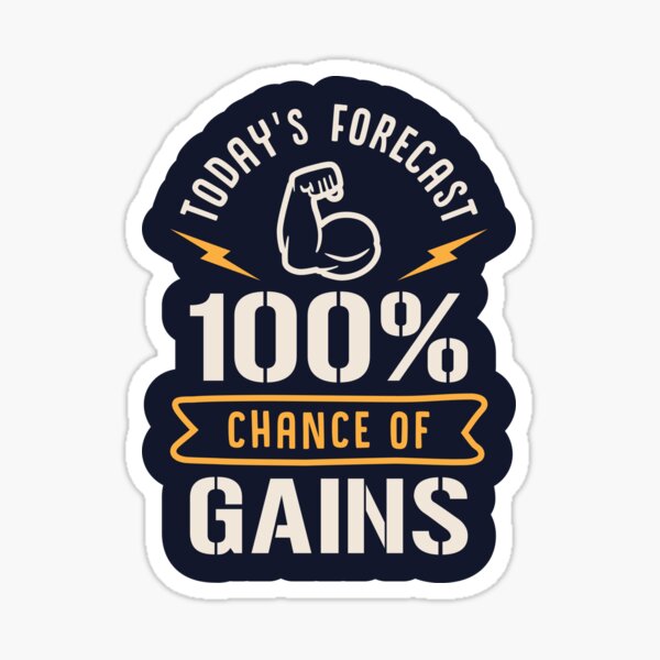 "Today's Forecast 100% Chance Of Gains" Sticker for Sale by ...