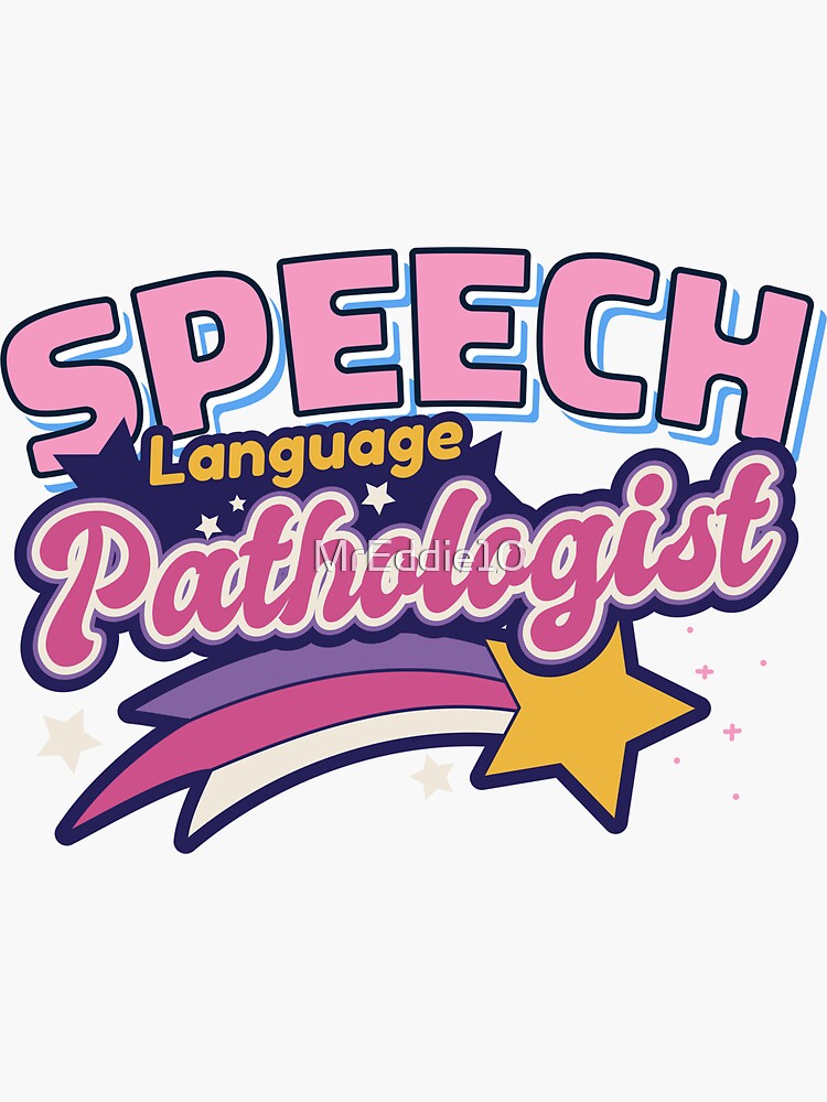 "Speech Language Pathologist SLP Art" Sticker for Sale by MrEddie10 ...