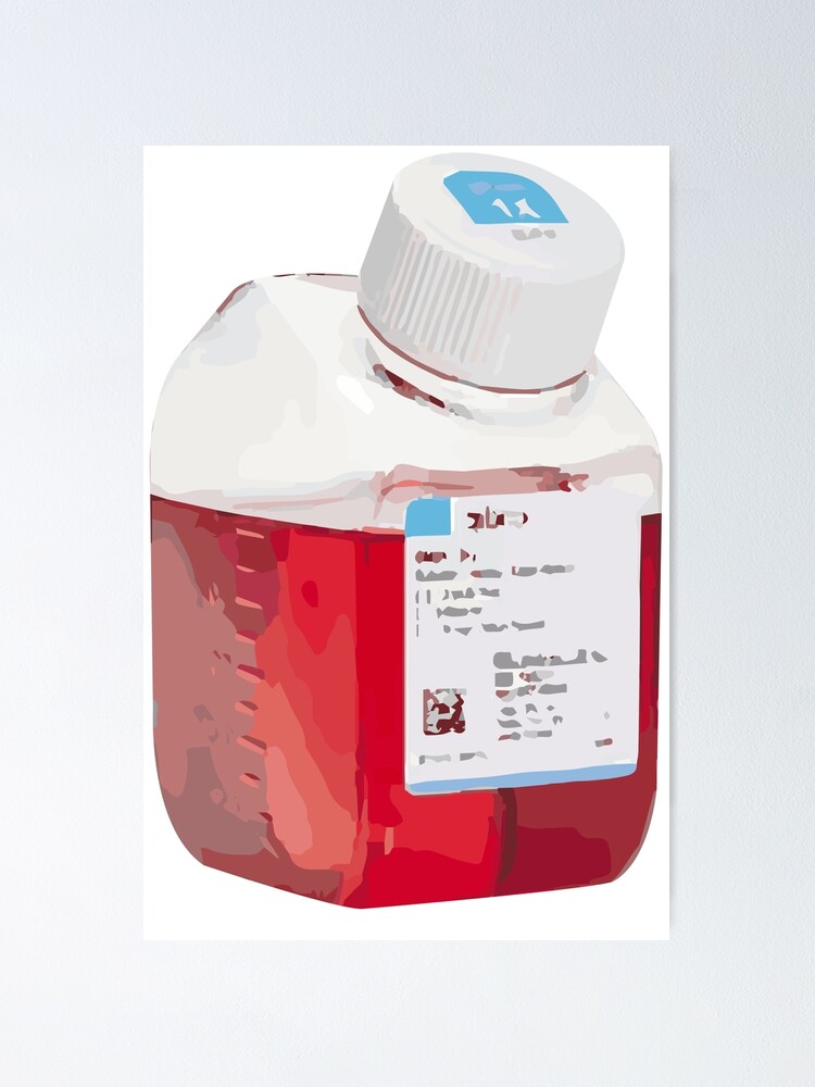 "Cell Culture Media 500mL Bottle" Poster for Sale by Synteny | Redbubble