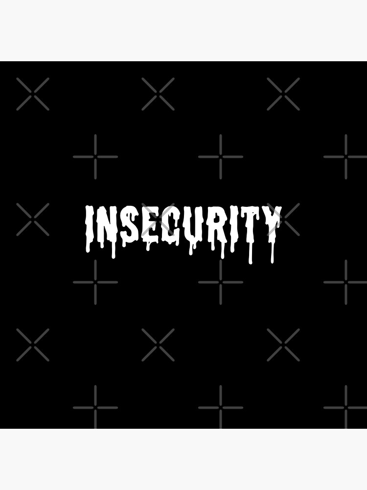"INSECURITY" Poster for Sale by war498 | Redbubble