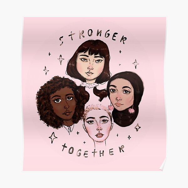 "Stronger Together" Poster by nevhada | Redbubble
