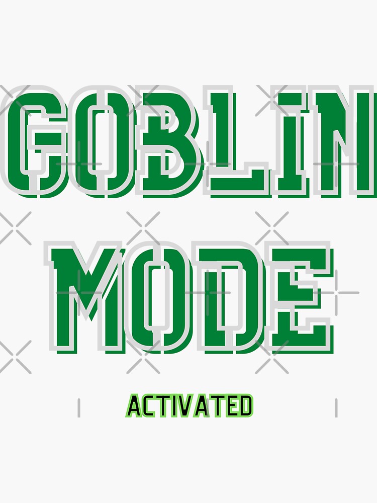 "Goblin Mode, activated" Sticker for Sale by LuFilu | Redbubble