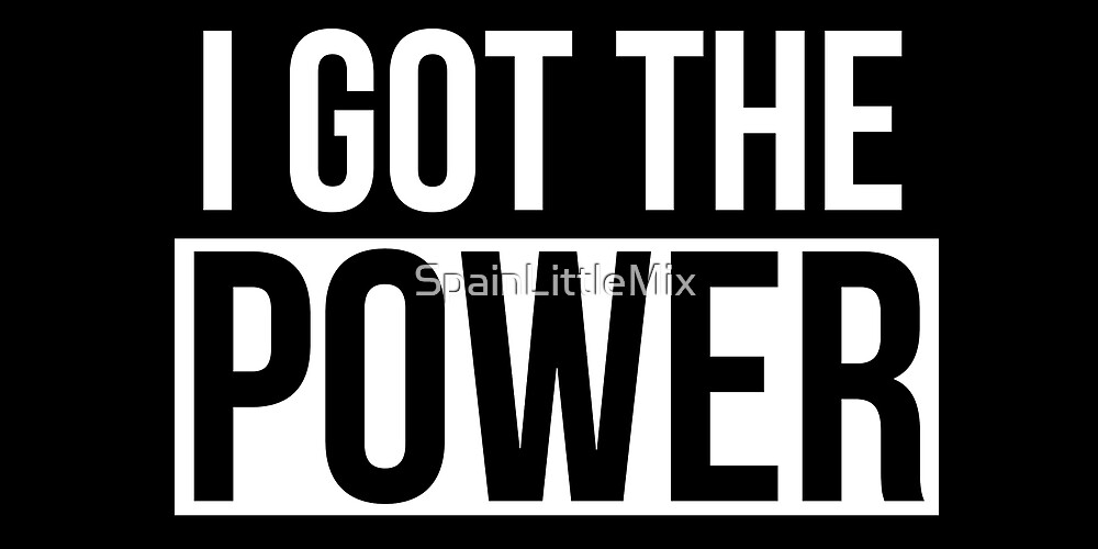 "I got the power Little Mix" by SpainLittleMix | Redbubble