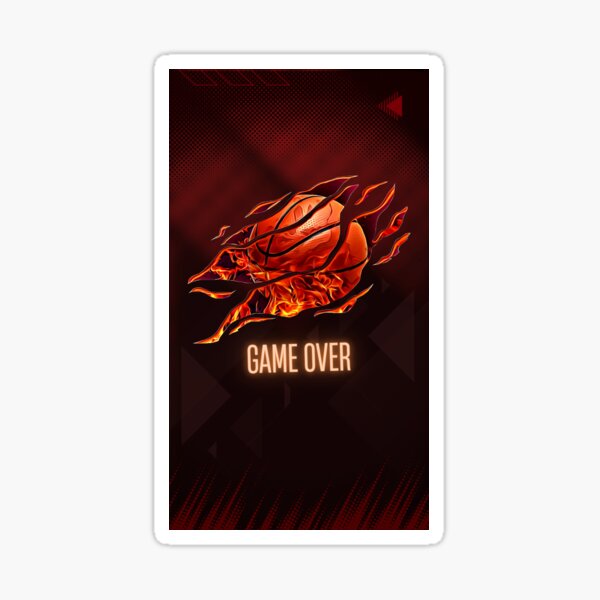 "Game over basketball " Sticker for Sale by Hossamgafar | Redbubble