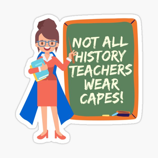 "History Teacher Appreciation" Sticker for Sale by superteachers ...
