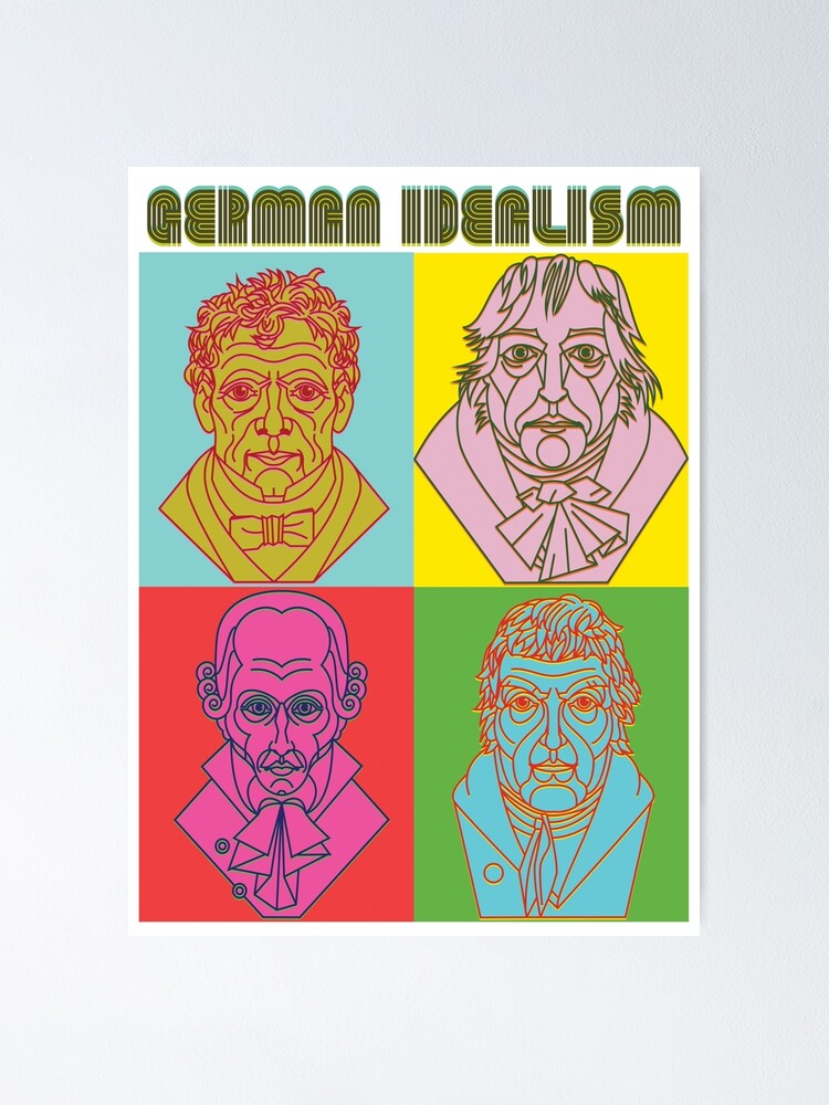 "German Idealism (pop palette) Kant, Fichte, Schelling, Hegel" Poster ...