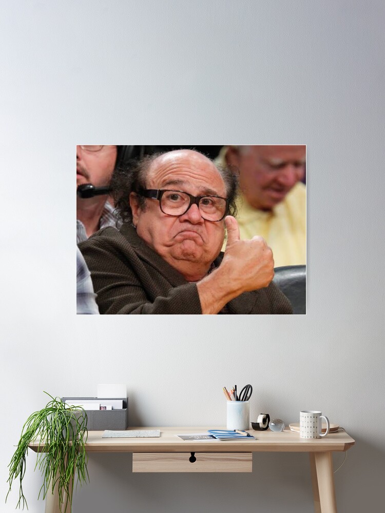 "Danny Devito Approves" Poster for Sale by megtalgearsalad | Redbubble