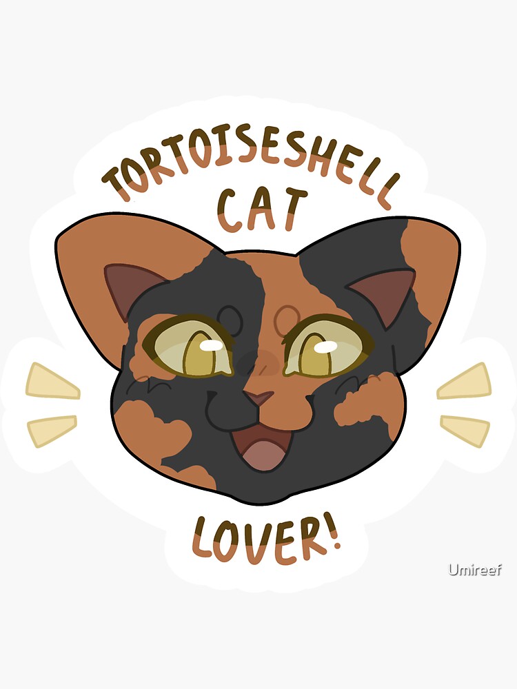 "Tortoiseshell Cat Lover!" Sticker for Sale by Umireef | Redbubble